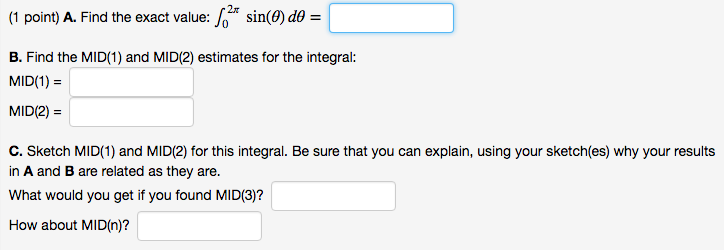 Solved (1 point) A. Find the exact value: sin(B) de = B. | Chegg.com