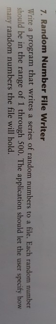 Solved 7. Random Number File Writer Write a program that | Chegg.com