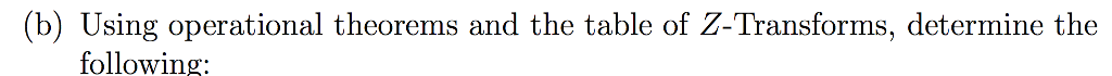 Solved Using operational theorems and the table of | Chegg.com