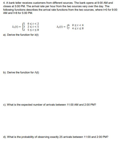 Solved 4. A bank teller receives customers from different | Chegg.com