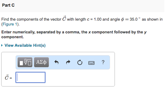 Solved Part C Find the components of the vector C with | Chegg.com Solved Part C Find the components of the vector C with | Chegg.com
