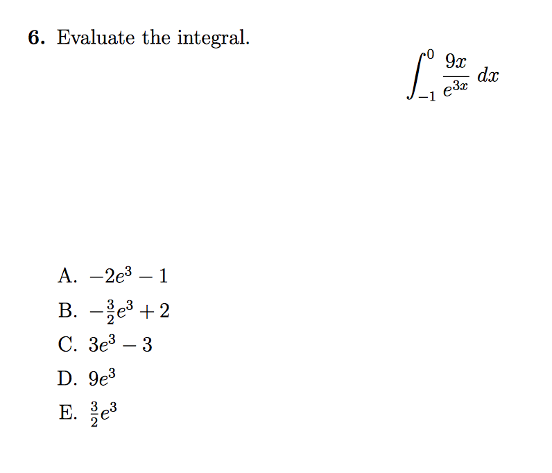 Solved Evaluate the integral. integral_-1^0 9x/e^3x dx | Chegg.com