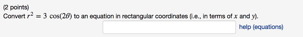 Solved Convert r^2 = 3 cos (2 theta) to an equation in | Chegg.com