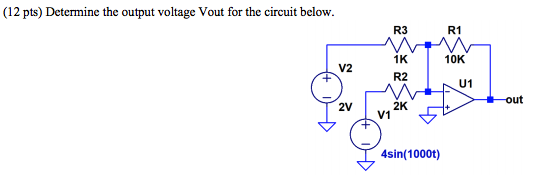 Solved Determine the output voltage Vout for the circuit | Chegg.com Solved Determine the output voltage Vout for the circuit | Chegg.com