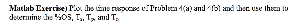 Solved Problem 4) For the following response functions, | Chegg.com