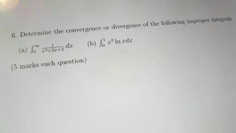 Solved Determine the convergence or divergence of the | Chegg.com