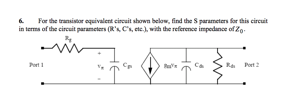Solved 6.For the transistor equivalent circuit shown below, | Chegg.com