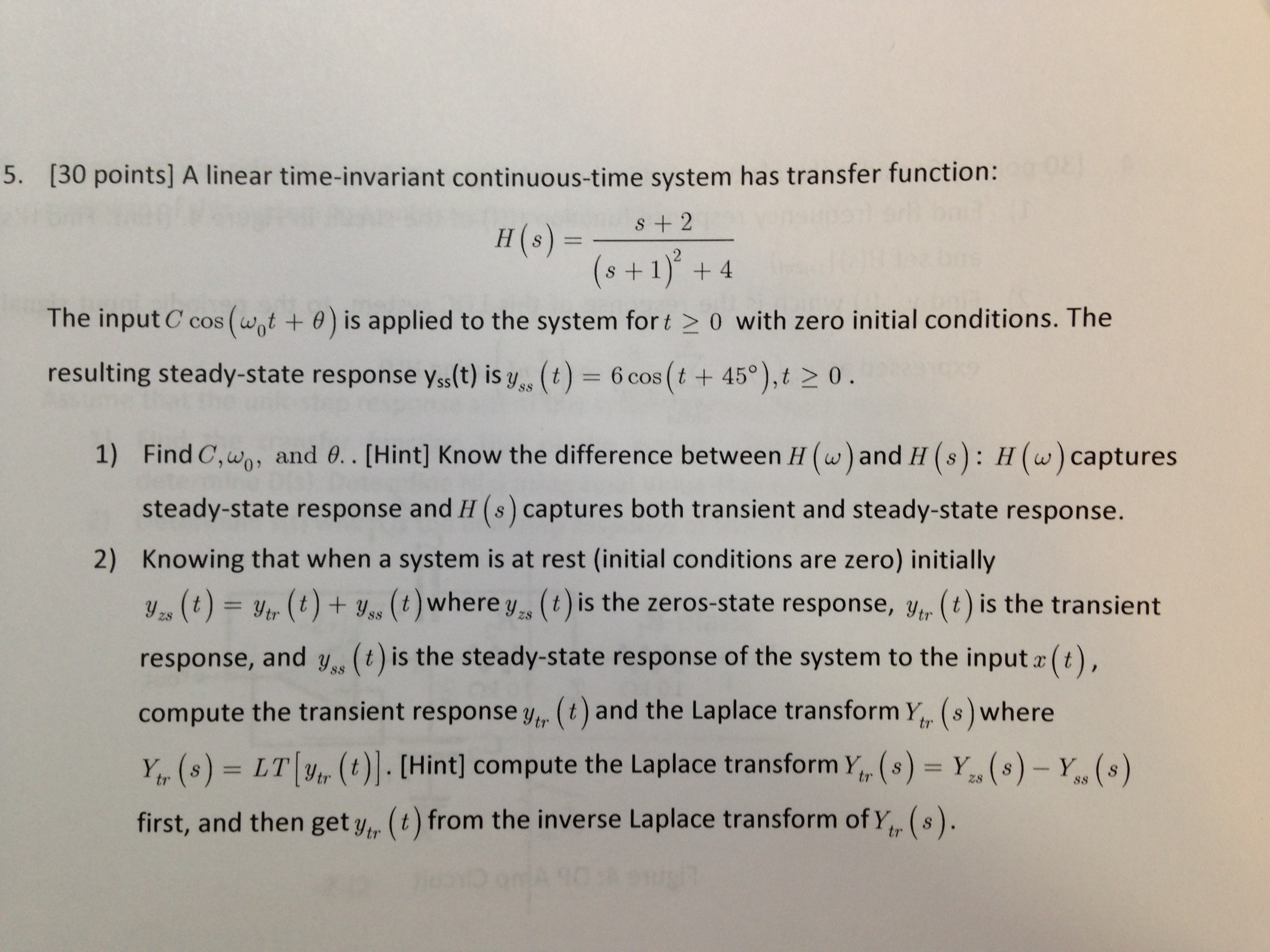 A linear time-invariant continuous-time system has | Chegg.com