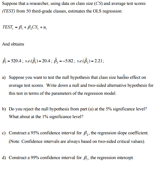 Solved Suppose that a researcher, using data on class size | Chegg.com