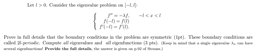 Solved Let l > 0. Consider the eigenvalue problem on -1,l: | Chegg.com