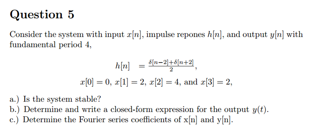Solved Consider the system with input x[n], impulse response | Chegg.com