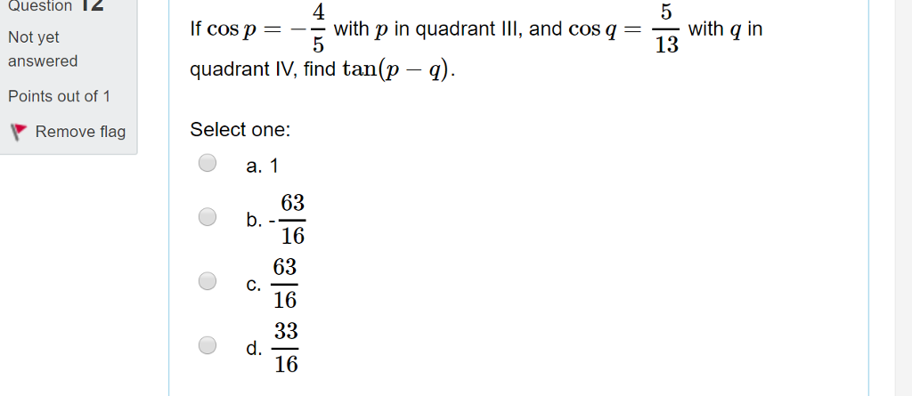 Solved Question IZ 4 Not yet answered If cosp with p in | Chegg.com