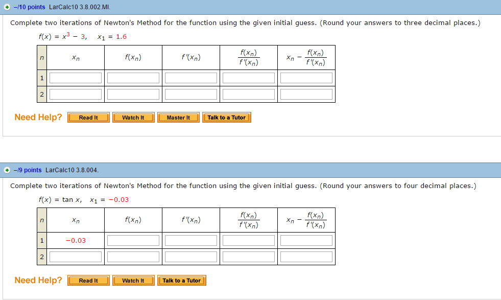 Solved Complete Two Iterations Of Newtons Method For The