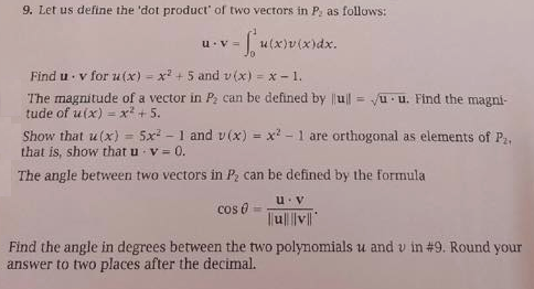 Solved Let us define I he 'dot product of two vectors in P. | Chegg.com