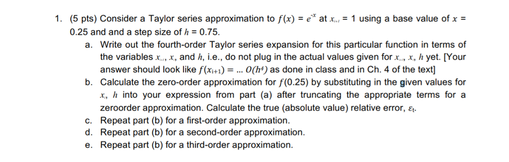 Solved 5 Pts Consider A Taylor Series Approximation To