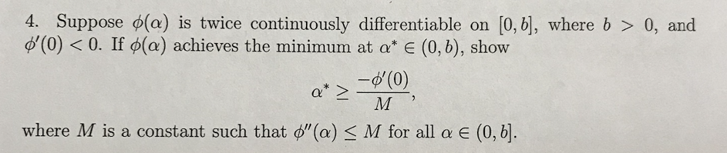 Solved 4. Suppose ?(a) is twice continuously differentiable | Chegg.com