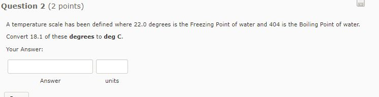 Solved Question 1 (2 points) A temperature scale has been | Chegg.com