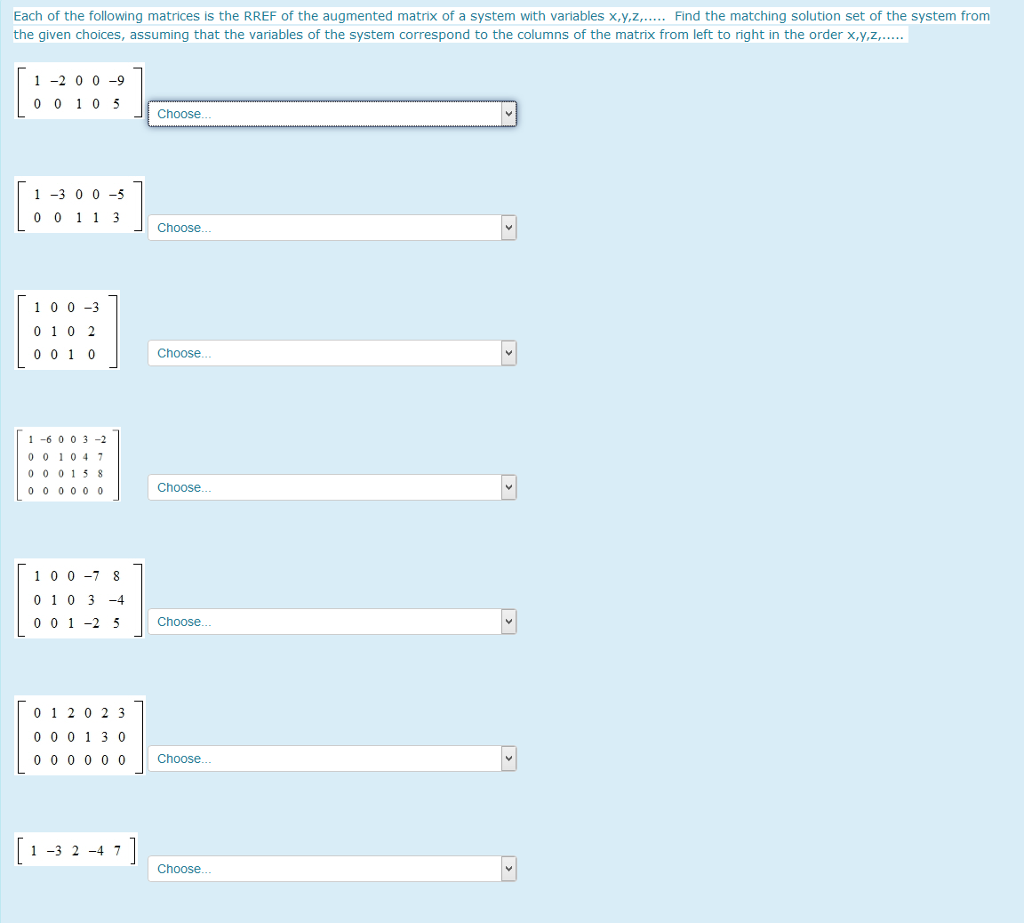 Solved Each of the following matrices is the RREF of the | Chegg.com