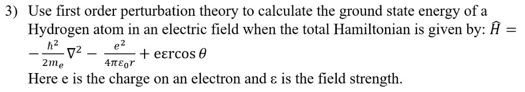 Solved 3 Use First Order Perturbation Theory To Calculate