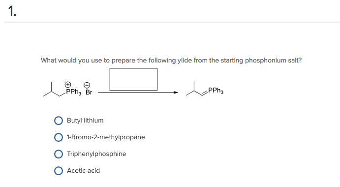 What would you use to prepare the following ylide | Chegg.com