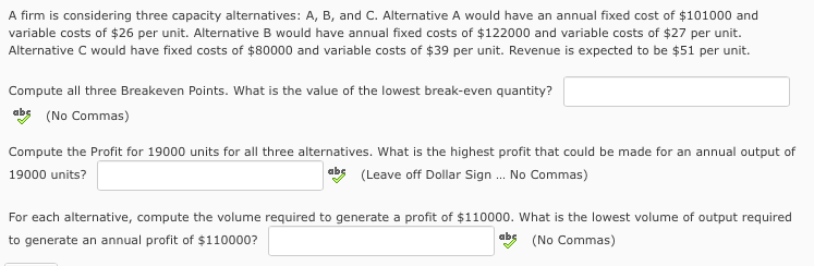 Solved A firm is considering three capacity alternatives: A, | Chegg.com