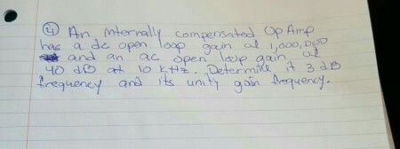 Solved A internally compensated Op Amp has a dc open loop | Chegg.com