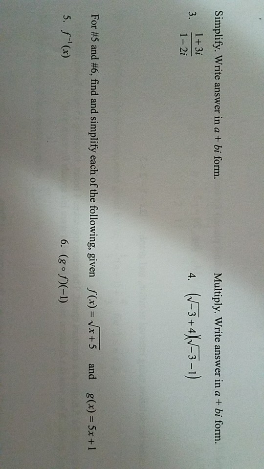Solved Simplify. Write answer in a + bi form. Multiply. | Chegg.com