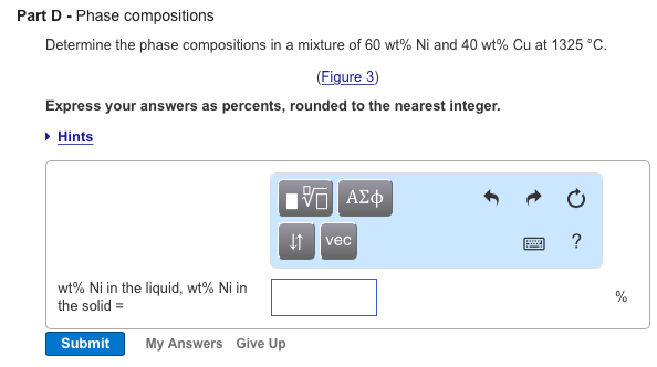 Solved Part D Phase compositions Determine the phase | Chegg.com