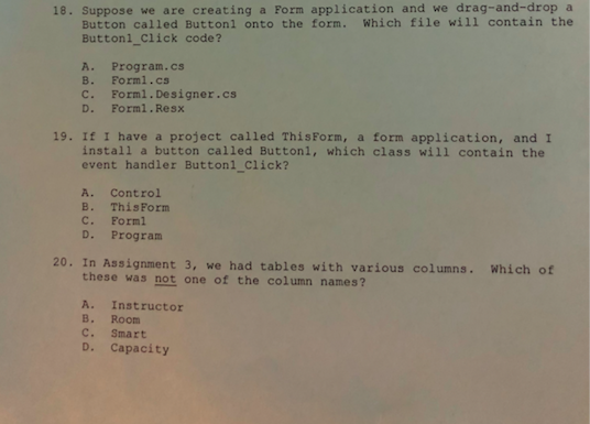 Solved 18. Suppose we are creating a Form application and we | Chegg.com