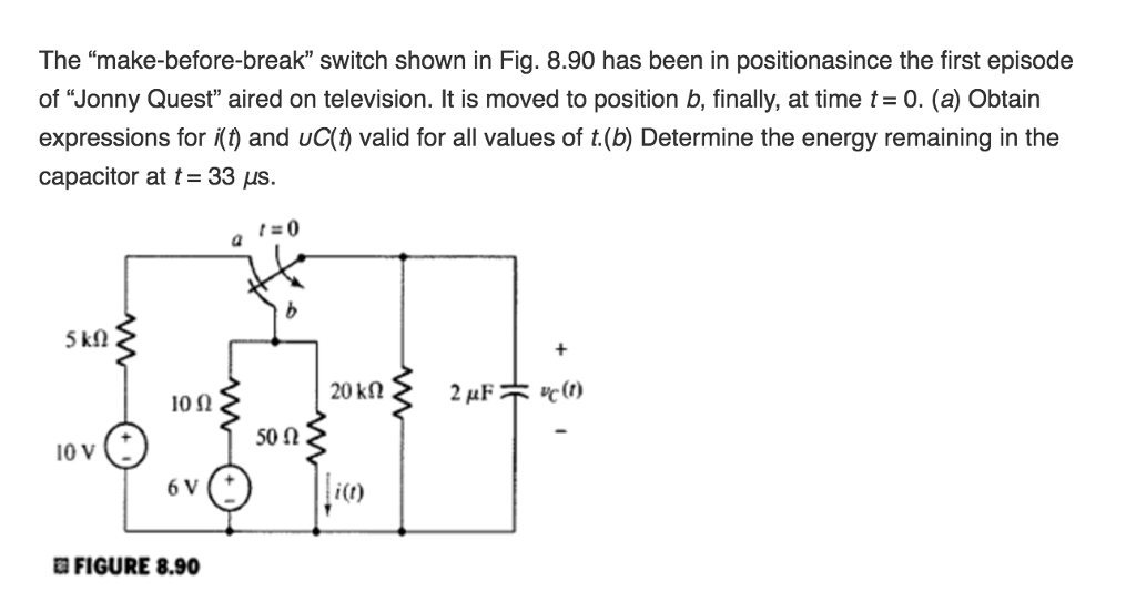 Solved The "make-before-break" switch shown in Fig. 8.90 has | Chegg.com