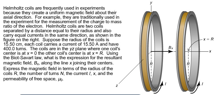 Solved Helmholtz coils are frequently used in experiments | Chegg.com
