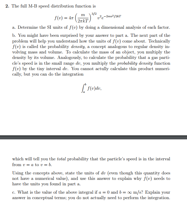 Solved 2. The full M-B speed distribution function is a. | Chegg.com
