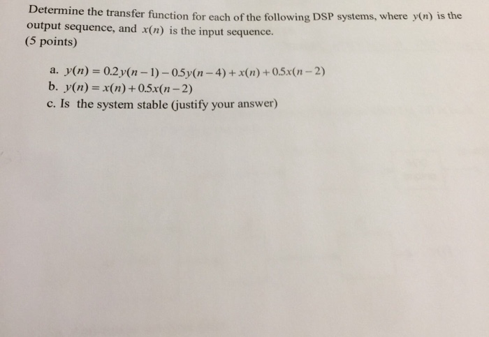 Solved Determine the transfer function for each of the | Chegg.com