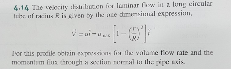 Solved 4.14 The velocity distribution for laminar flow in a | Chegg.com