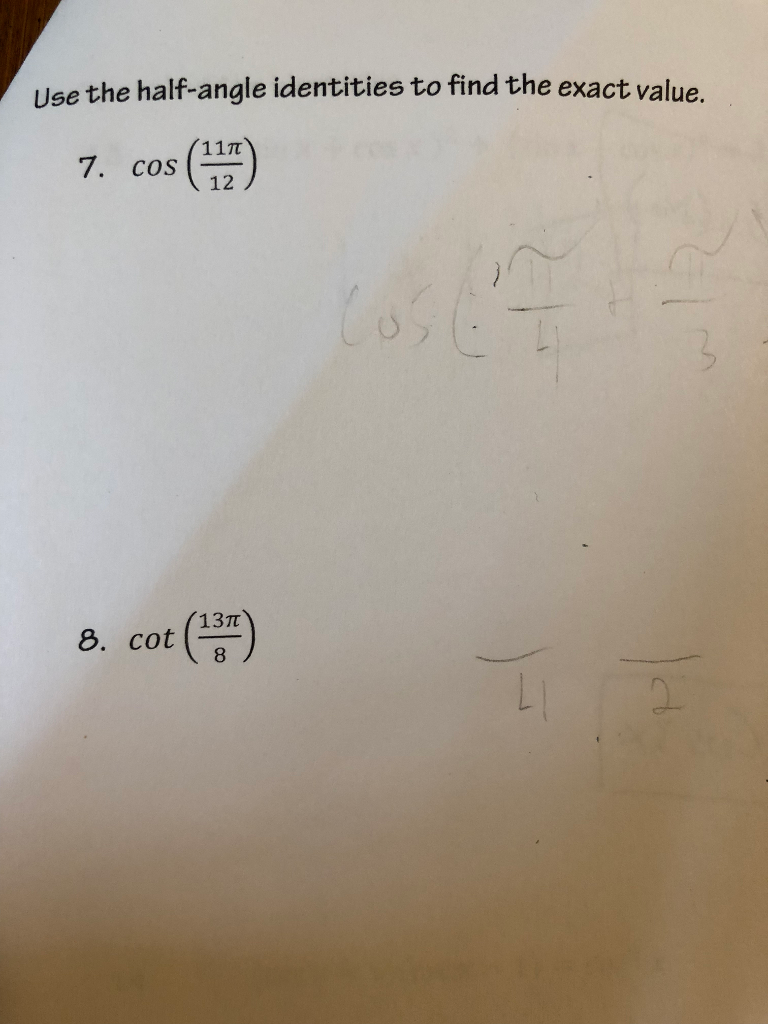 Solved Use the half-angle identities to find the exact | Chegg.com