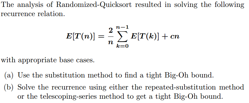 Solved The analysis of Randomized-Quicksort resulted in | Chegg.com