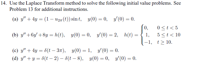 Solved 14. Use the Laplace Transform method to solve the | Chegg.com