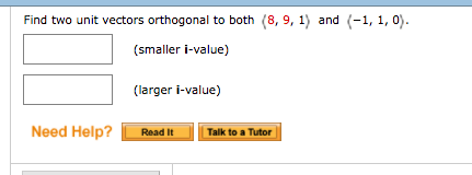 Solved Find two unit vectors orthogonal to both (8, 9, 1) | Chegg.com