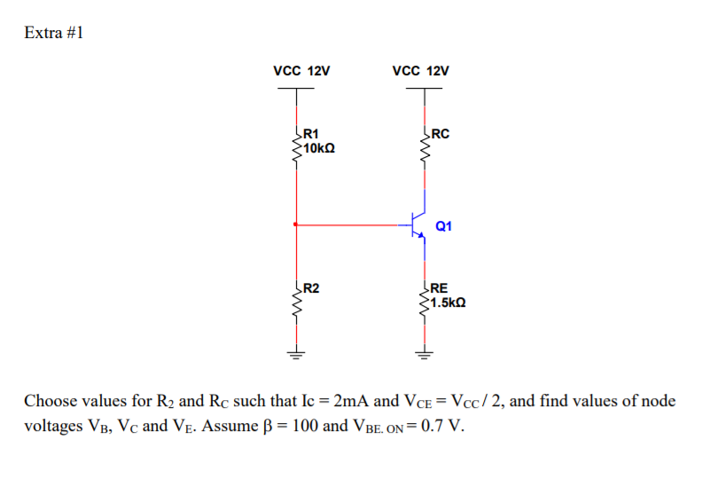Solved Extra #1 VCC 12V VCC 12V R1 RC Q1 R2 RE 1.5㏀ Choose | Chegg.com