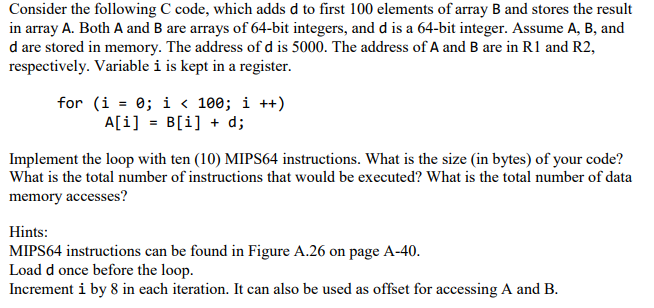 Solved Consider the following C code, which adds d to first | Chegg.com