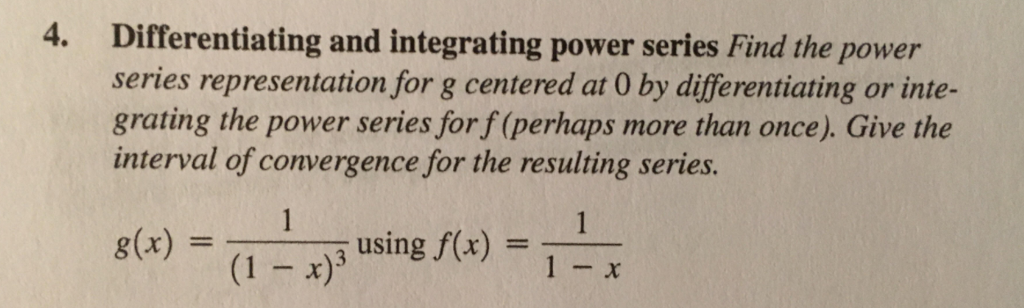 Solved Differentiating and integrating power series Find the | Chegg.com
