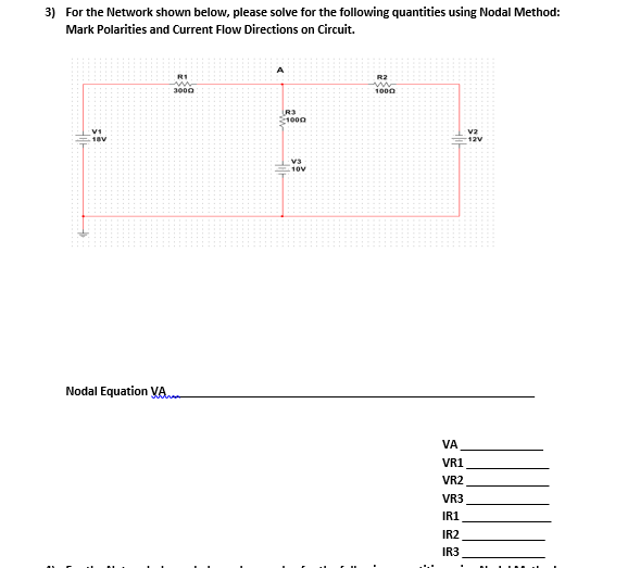 Solved For the Network shown below, please solve for the | Chegg.com