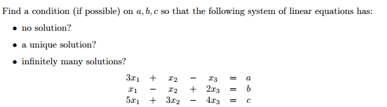 Solved Find a condition (if possible) on a, b, c so that the | Chegg.com