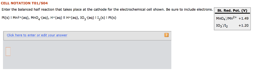 Solved CELL NOTATION TO1/S04 Enter the balanced half | Chegg.com
