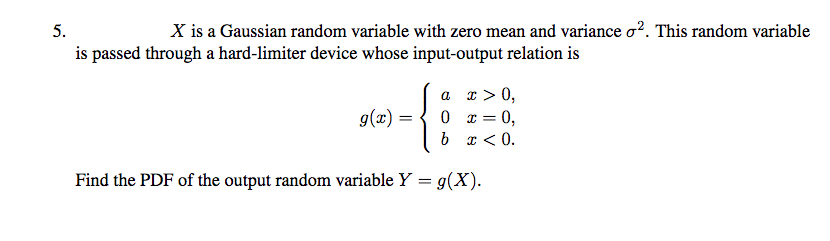 Solved X a Gaussian random variable with zero mean and | Chegg.com