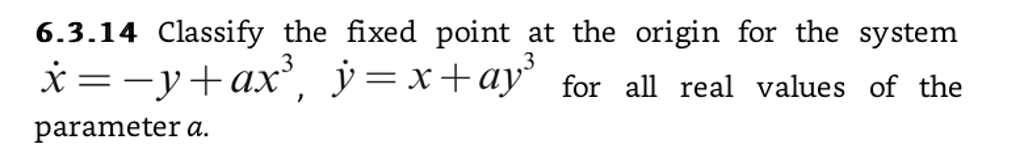 Classify the fixed point at the origin for the system | Chegg.com