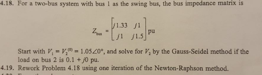Solved 4.18. For a two-bus system with bus 1 as the swing | Chegg.com