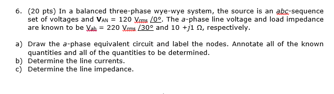 Solved In a balanced three-phase wye-wye system, the source | Chegg.com