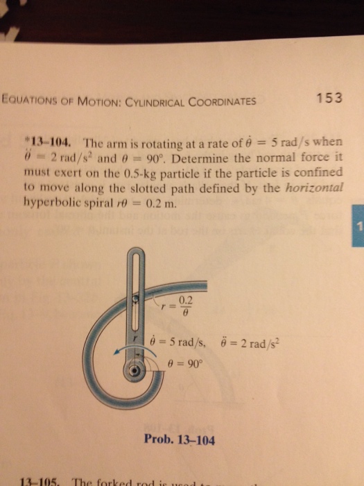 Solved EQUATIONS OF MOTION: CYLINDRICAL COORDINATES 153 | Chegg.com