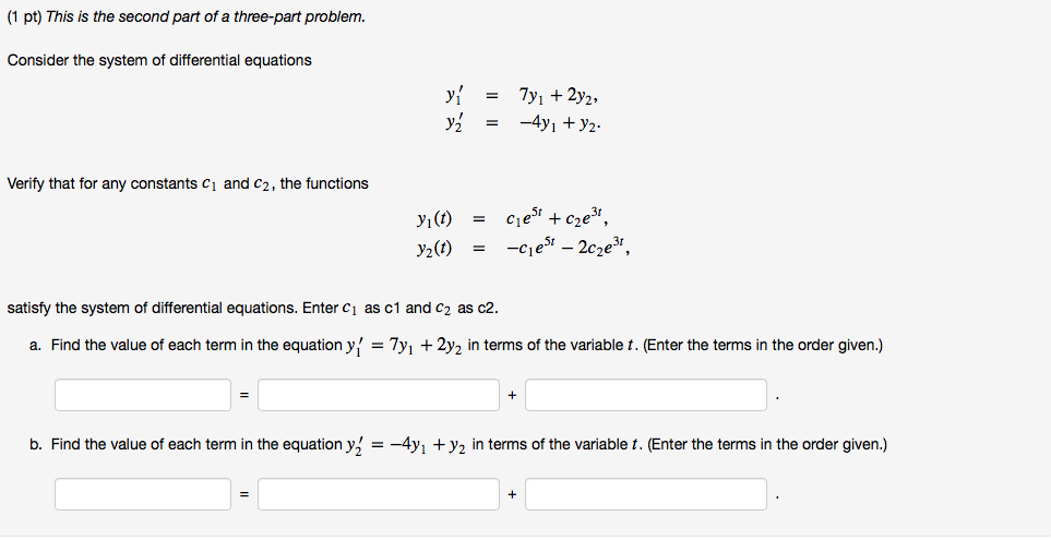 Solved (1 pt) This is the second part of a three-part | Chegg.com